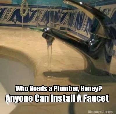 Hilarious Memes for Plumbers 1